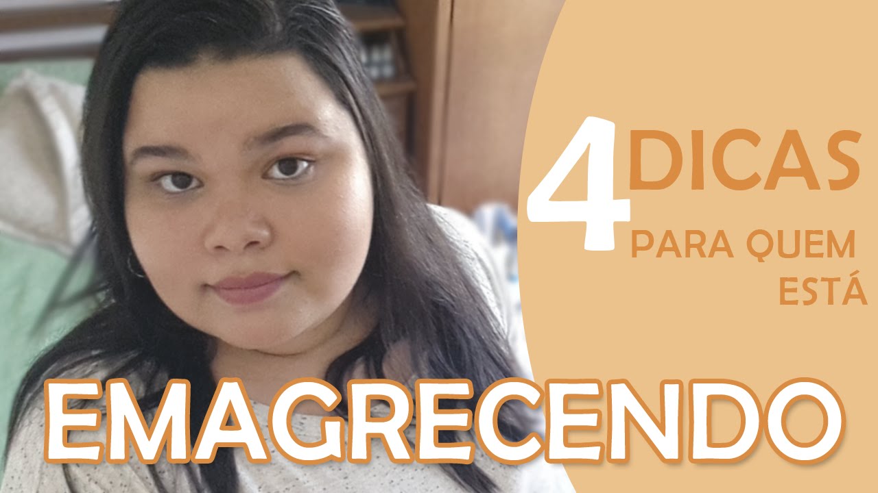 4 DICAS para quem está EMAGRECENDO! - YouTube