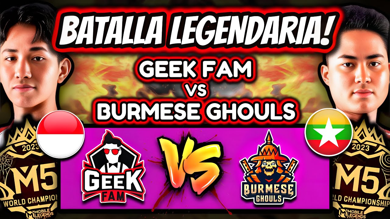 ¡EL SUBCAMPEON DE LA M2 vs GEEK FAM! BURMESE GHOULS vs GEEK FAM - M5 ...