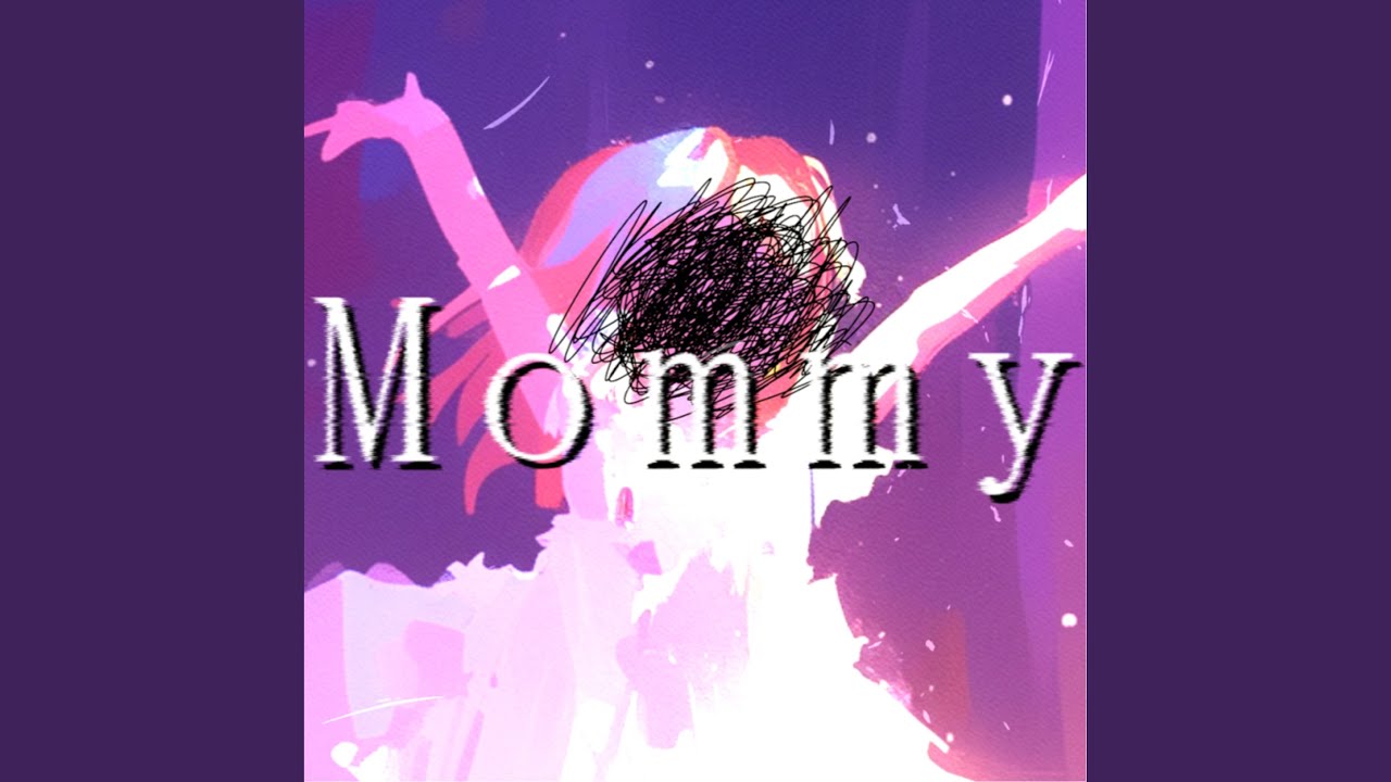 Mommy Youtube