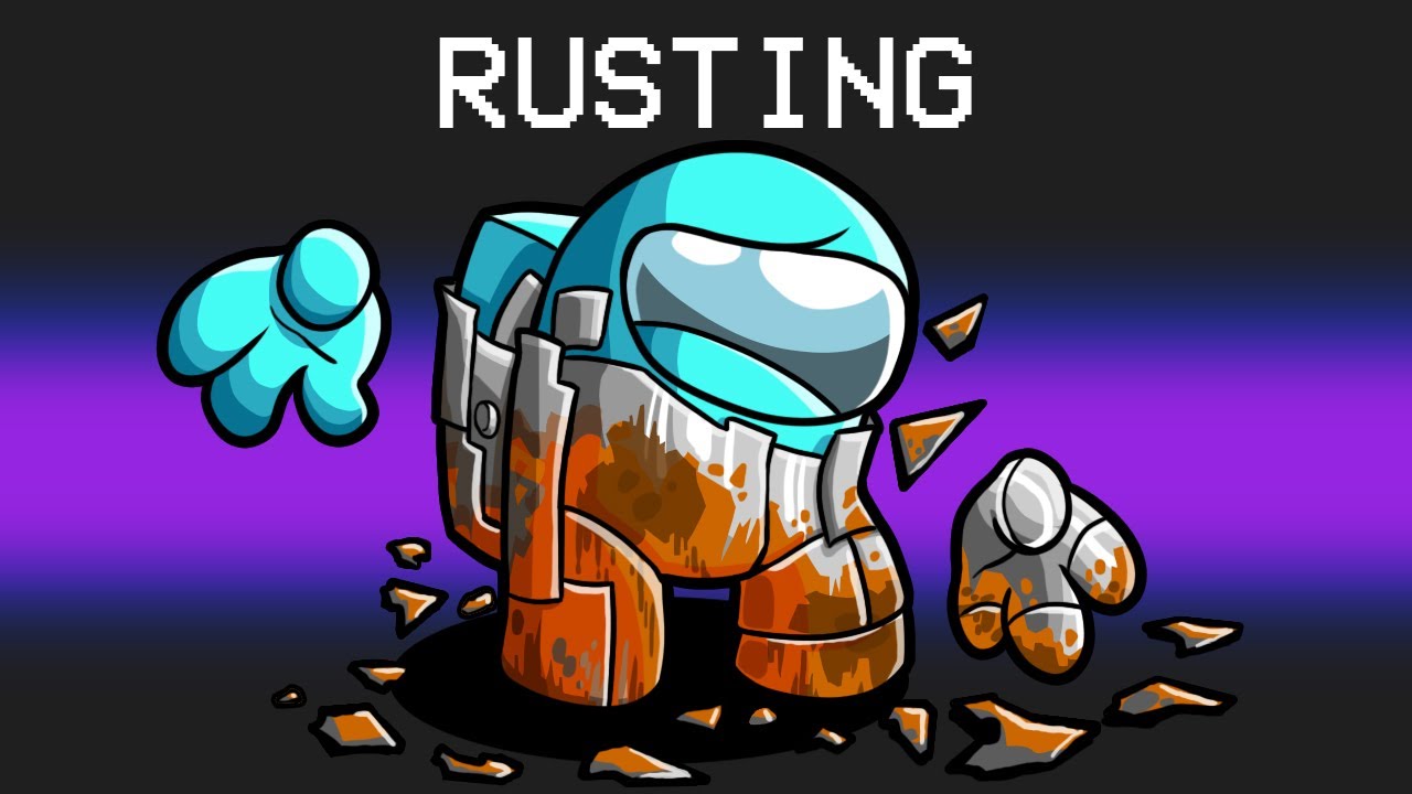 Rusting in Among Us - YouTube