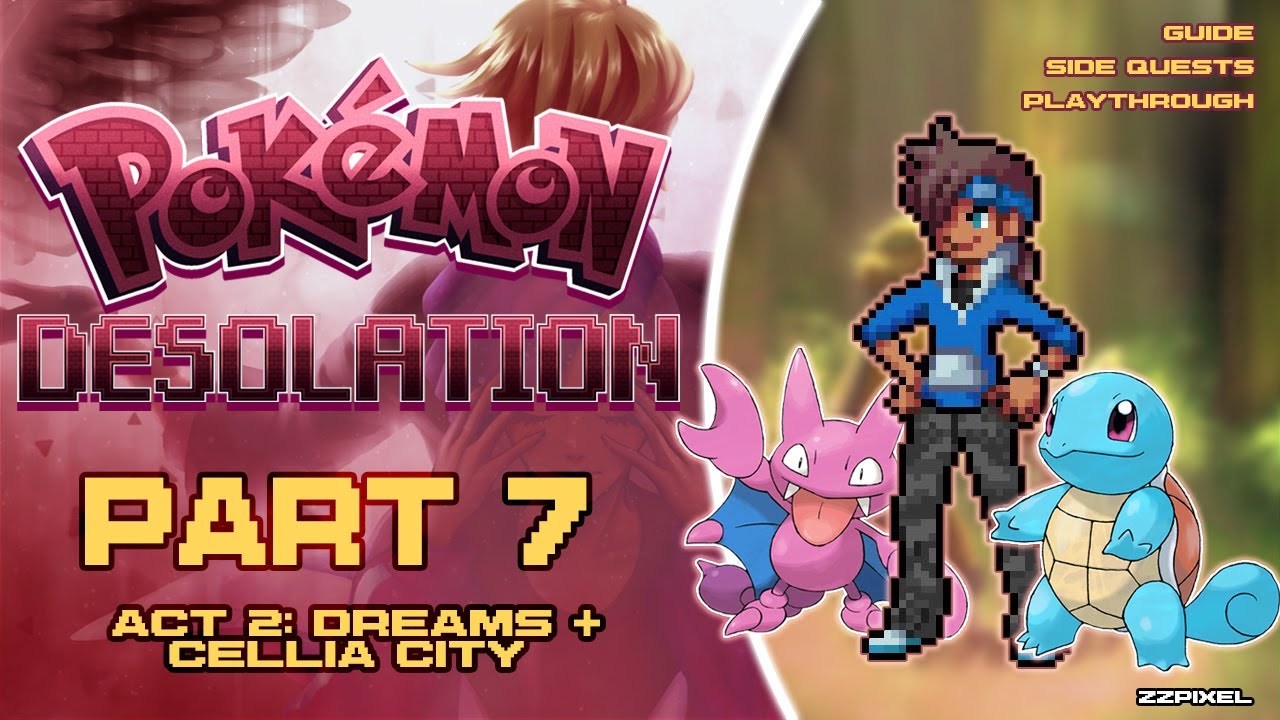 Pokémon Desolation Ep. 6 Playthrough: Act 2: Dreams - YouTube