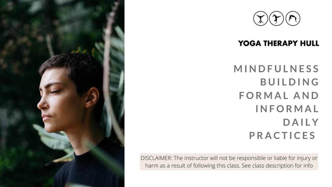 Mindfulness: Building Formal and Informal Daily Practices - YouTube