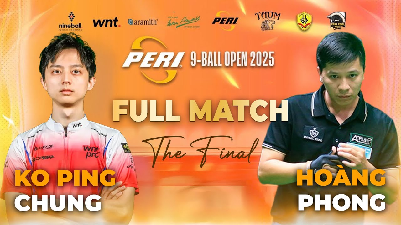 FULL MATCH: Ko Ping Chung vs Nguyễn Hoàng Phong | Peri 9-Ball Open 2025 ...