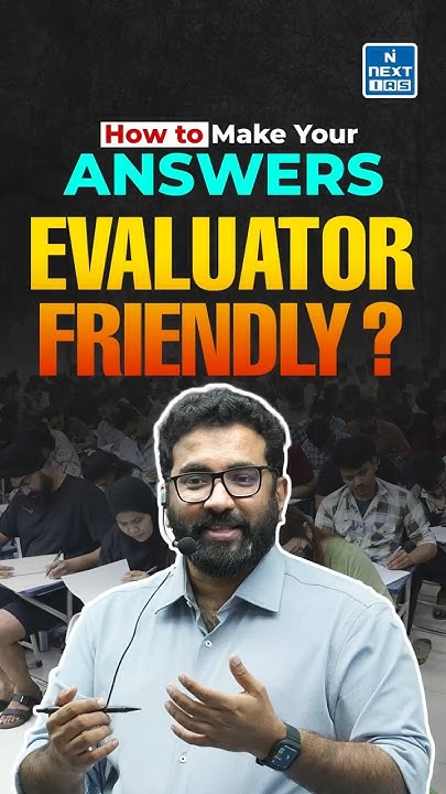 How to Make Your Answers 'Evaluator Friendy'? | NEXT IAS #upsc - YouTube