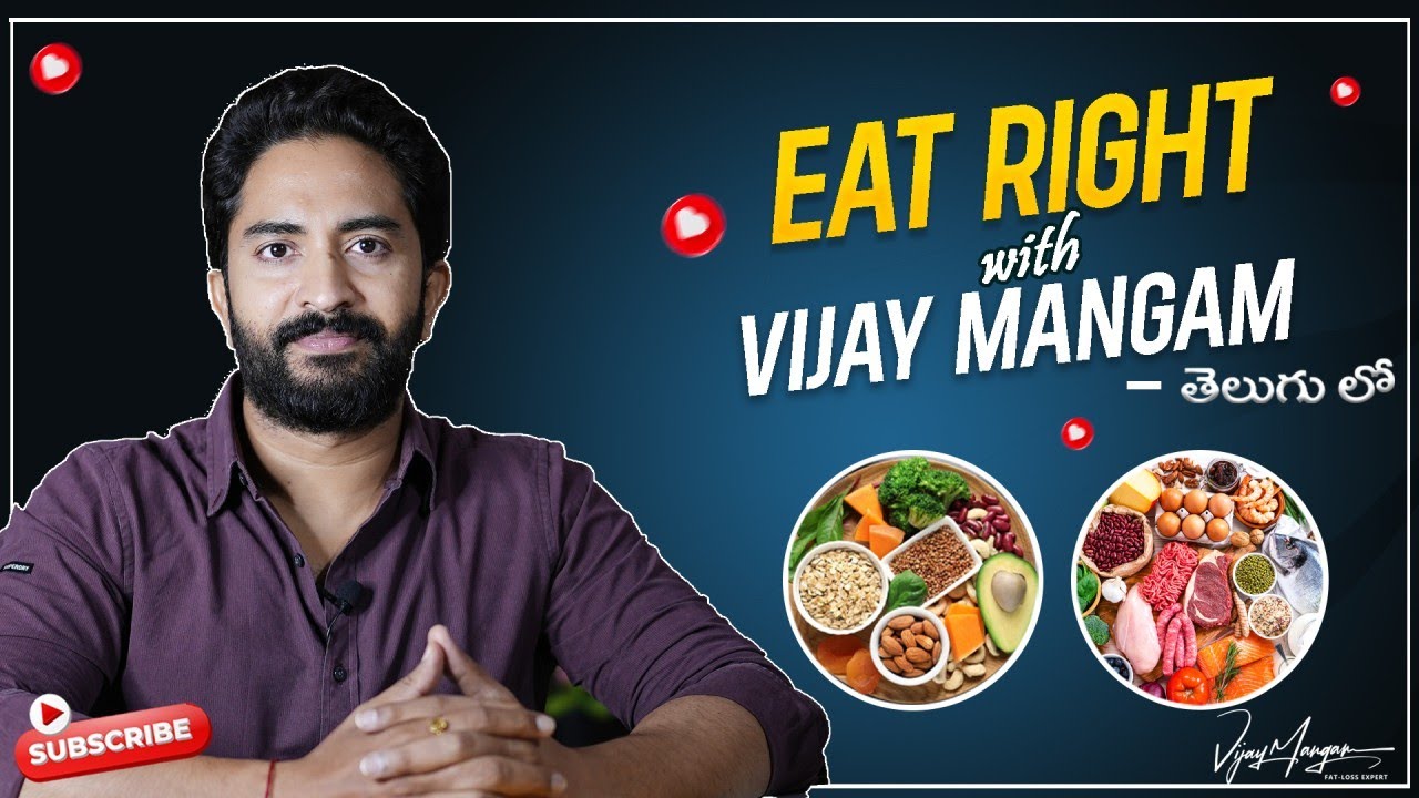 Eat Right with Vijay Mangam - YouTube