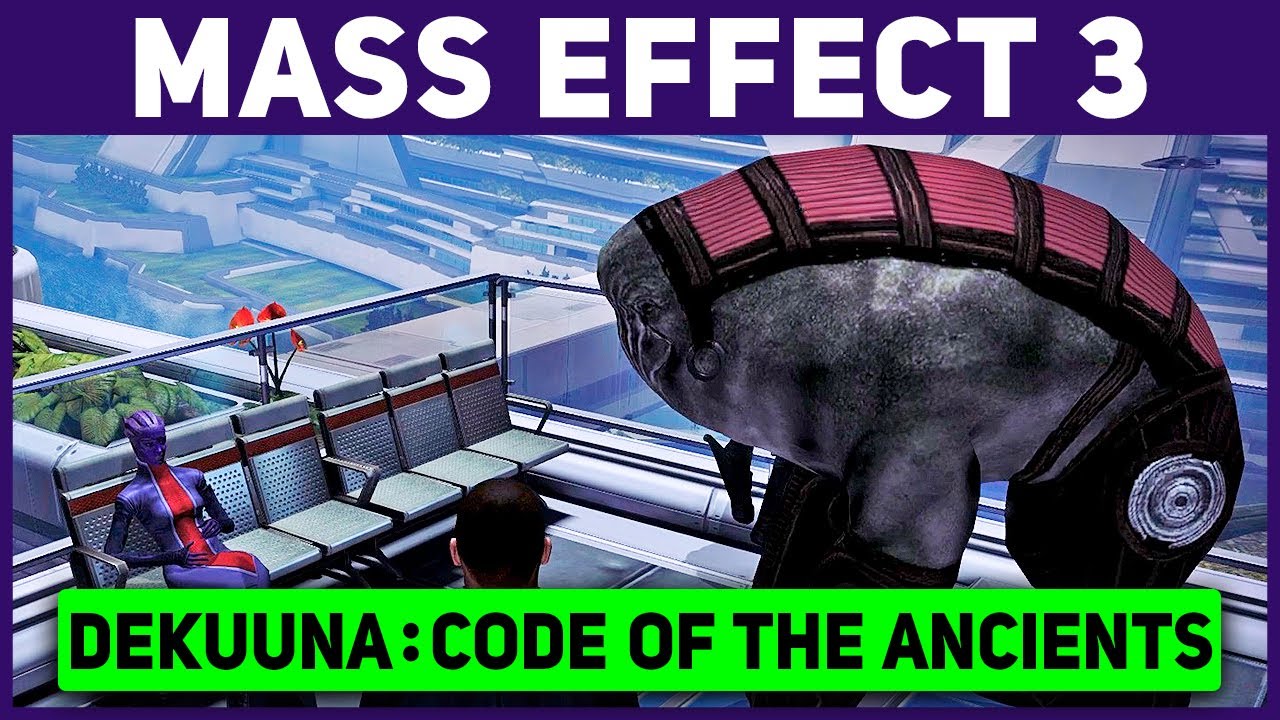 Mass Effect 3 - Dekuuna: Code of the Ancients - YouTube