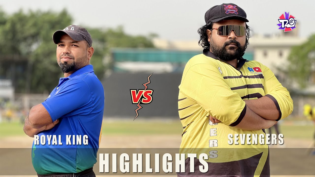 SEVENGERS VS ROYAL KING | T20 MATCH | FULL MATCH HIGHLIGHT | #sevengerscricket - YouTube