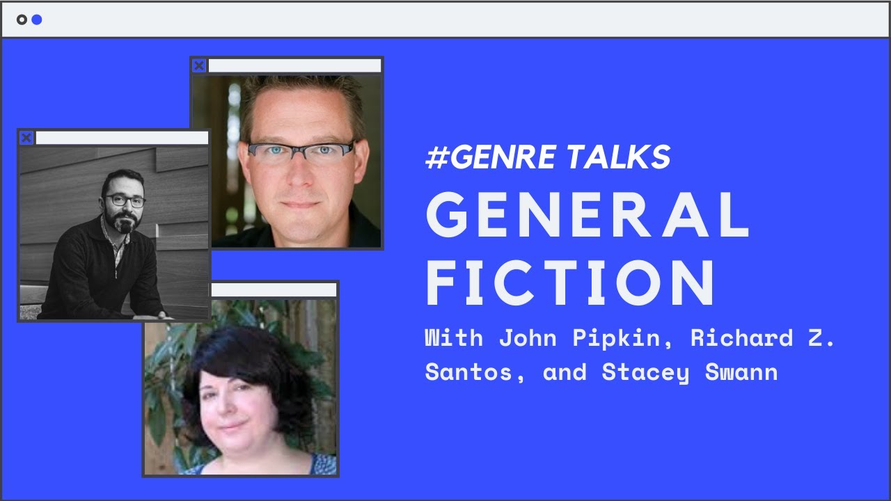 #GenreTalks - General Fiction with John Pipkin, Richard Z. Santos, and ...