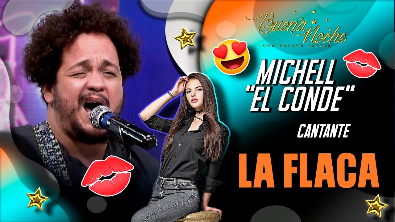 LA FLACA - MICHELL "EL CONDE" (BUENA BANDA) - BUENA NOCHE - YouTube