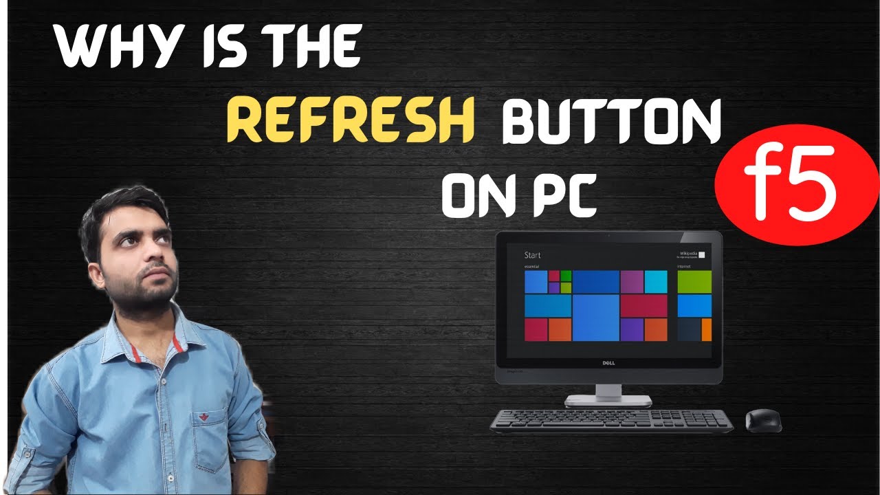 Why is the Refresh Button in your Computer for | Do you Really Know ...