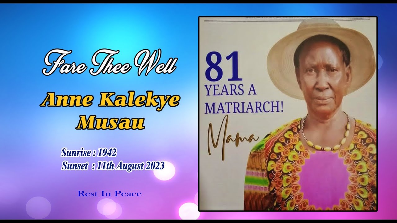 Celebration the life of Anne Kalekye Musau - YouTube