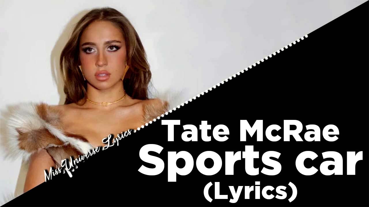 Tate McRae - Sports car (Lyrics) - YouTube