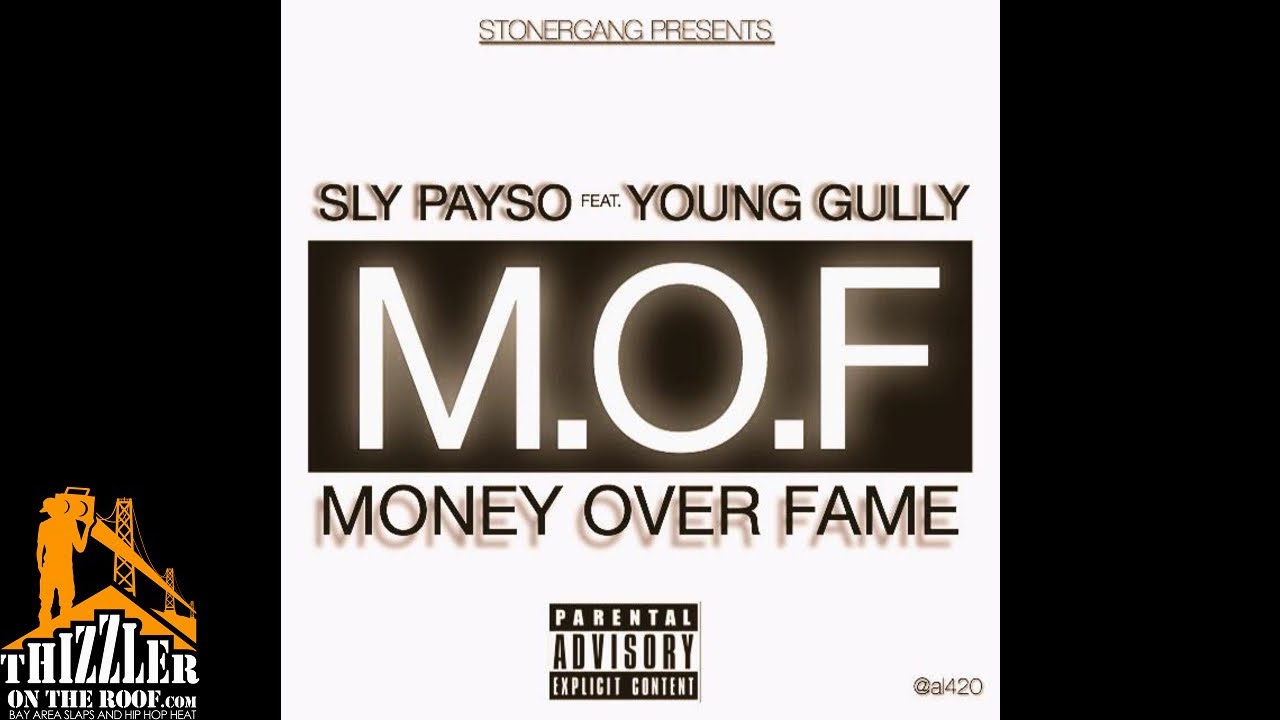 Sly Payso ft. Young Gully - Money Over Fame [Prod. 4DubEnt.] [Thizzler ...