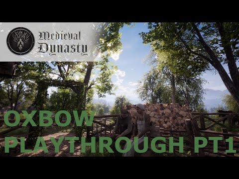 Medieval Dynasty: Oxbow Map | Playthrough Pt 1 - YouTube