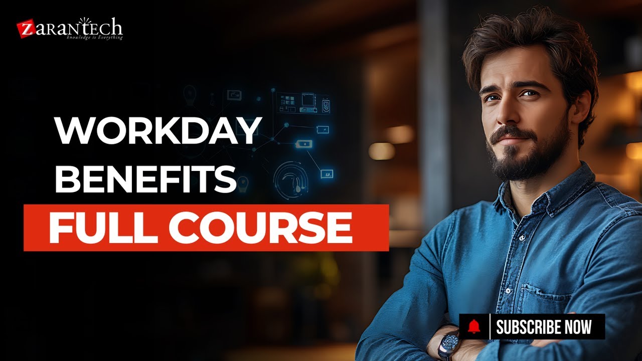 Workday Benefits Full Course | ZaranTech - YouTube