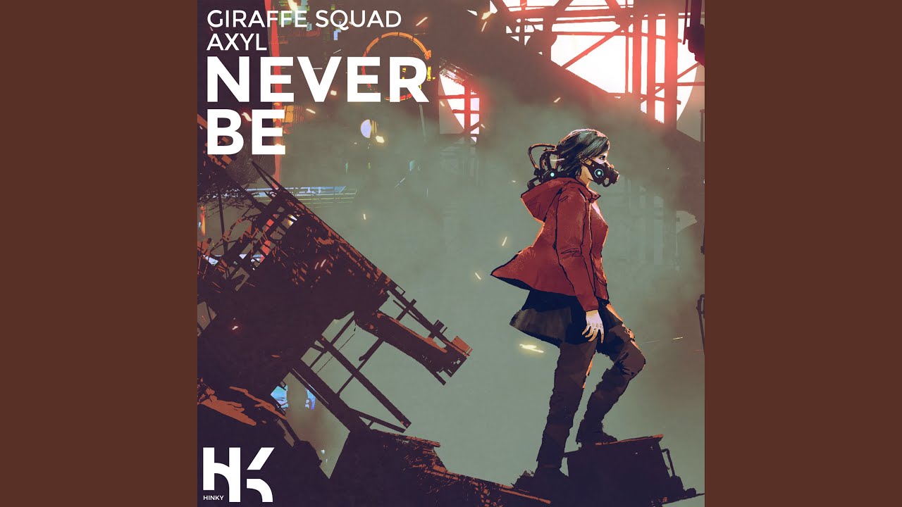 Never Be (feat. AXYL) - YouTube Music