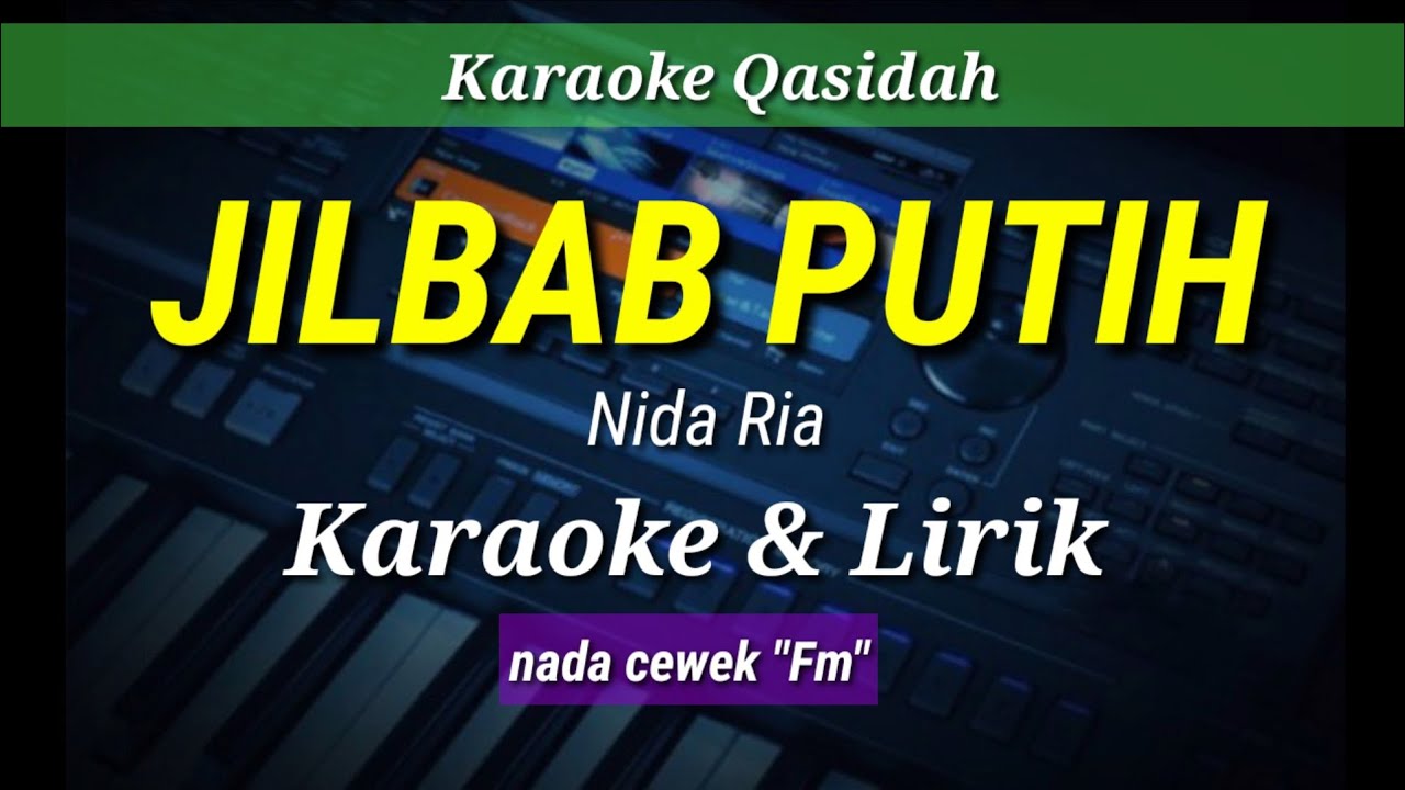 JILBAB PUTIH - Nida Ria - Karaoke & lirik - versi dangdut koplo - YouTube