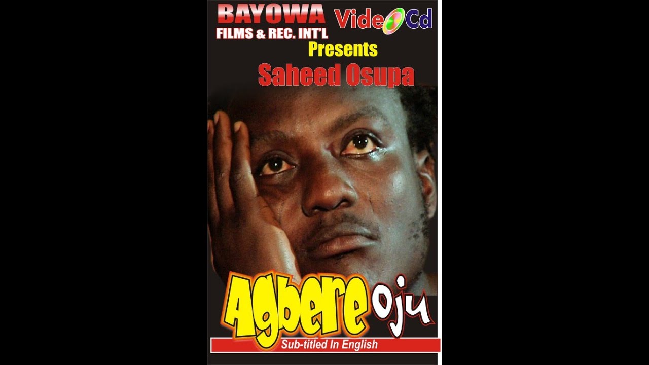 Agbere Oju PT 1 Latest Yoruba Nollywood Epic Movie | Saheed Osupa ...