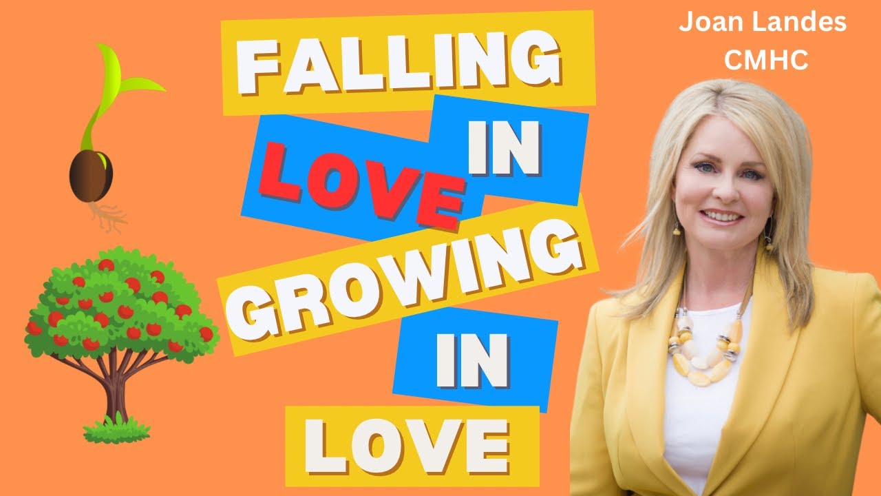 Falling in love vs growing in love Lesson 2 Course 7 - YouTube