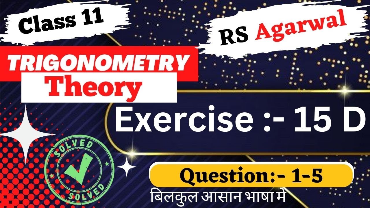 Class 11 // Maths // Trigonometry // Ex : 15 D // Q : 1 to 5 // R. S ...