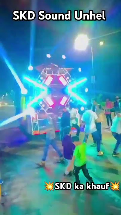 SKD Sound Unhel #bestdjbhopal #dj #djremix #mpdj #subscribe #channel #viralshorts #like#funny# ...