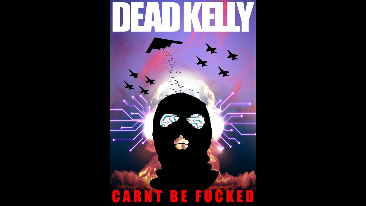 dead kelly - carnt be fucked - YouTube Music