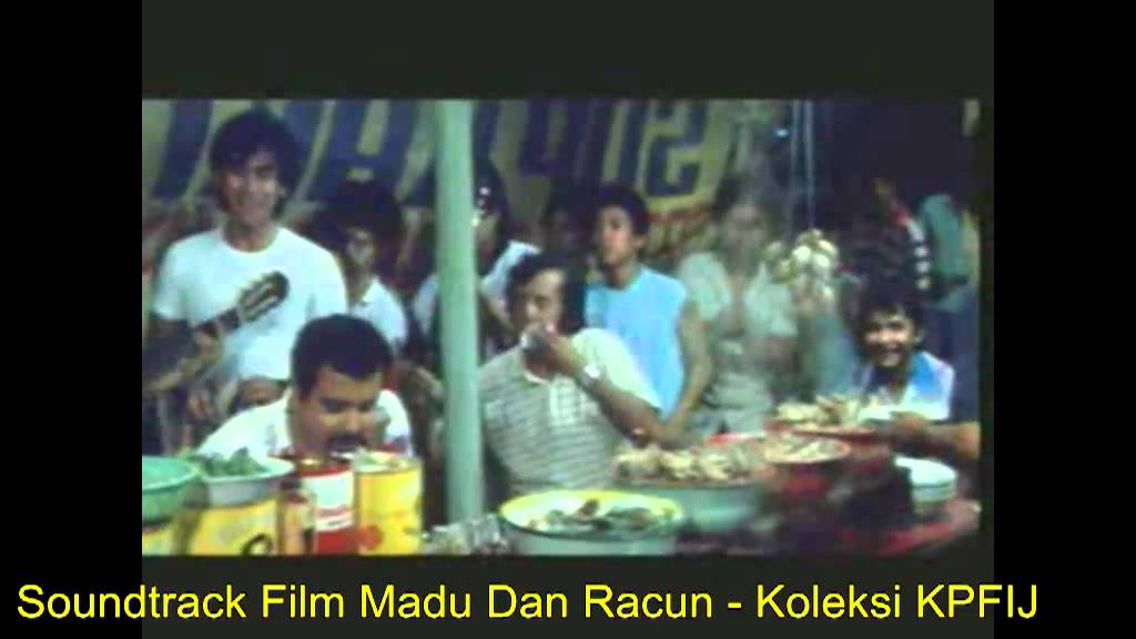 Madu dan Racun - Soundtrack Film Madu Dan Racun - YouTube
