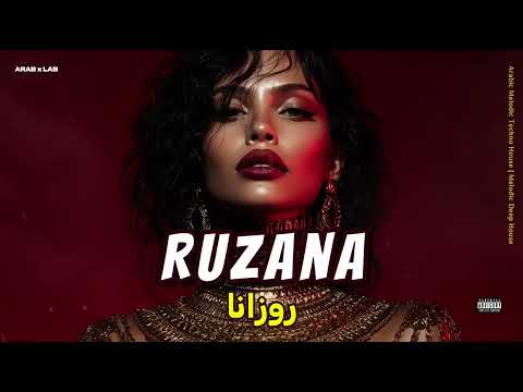 Ruzana | Arabic Melodic Techno | Deep House Mix | You Can't Stop Listening 🎧