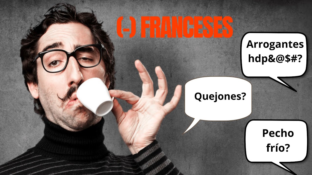 Cómo son los FRANCESES !!?? | LA SOCIEDAD FRANCESA Y SU GENTE - LYON ...