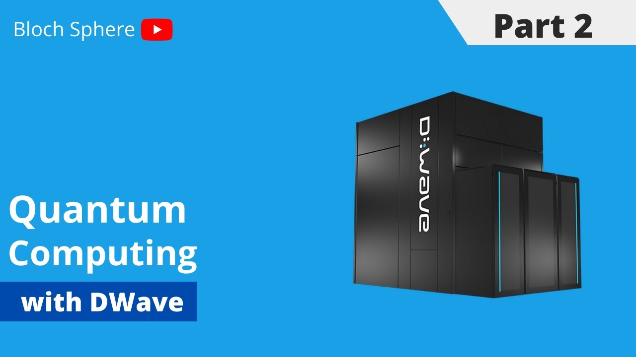 Hello World Quantum with Dwave Quantum Computing | Quantum Annealing | Bloch Sphere - YouTube