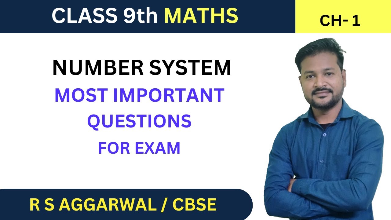 CLASS 9 | Chapter 1 - Number system | Most Important Questions - YouTube
