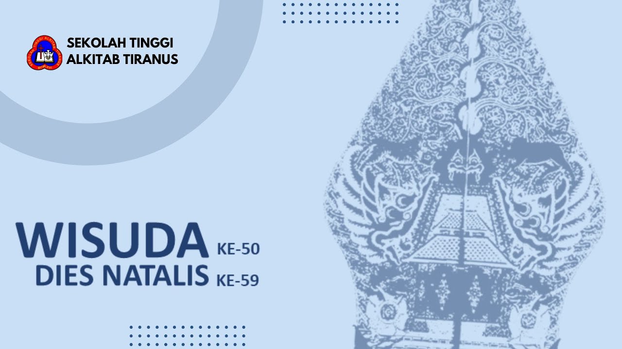 WISUDA KE-50 & DIES NATALIS STA TIRANUS KE-59 - YouTube