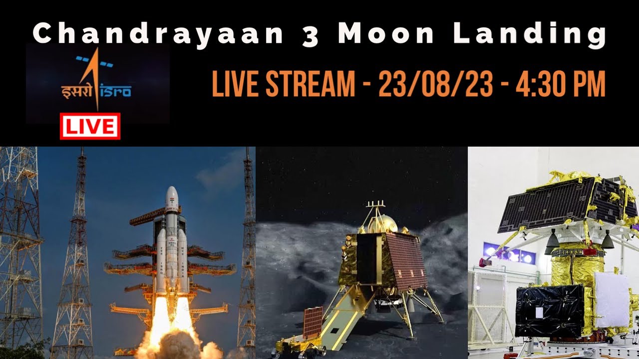 Chandrayaan 3 - Moon Landing - Live Stream - YouTube