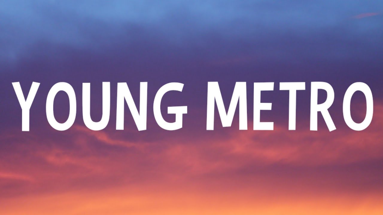 Future, Metro Boomin, The Weeknd - Young Metro (Lyrics) - YouTube