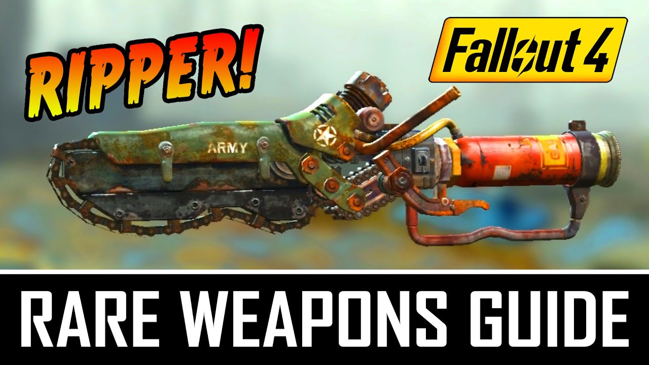 FALLOUT 4 - THE RIPPER- RARE/UNIQUE WEAPONS GUIDE - Best Fun Factor ...