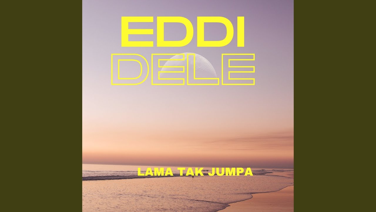 Lama Tak Jumpa - YouTube