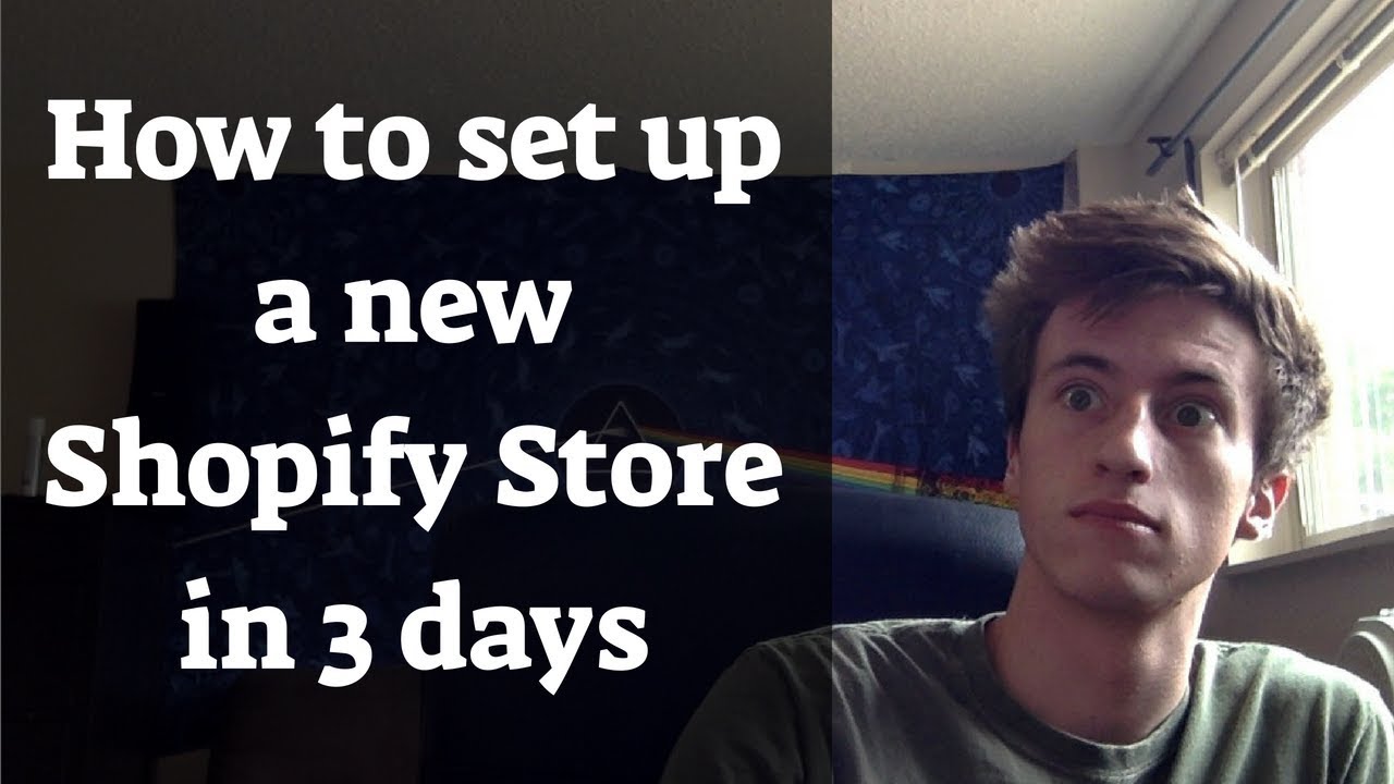 How to Set Up a New Shopify Store in 3 Days to do $1K+ Per Day - YouTube