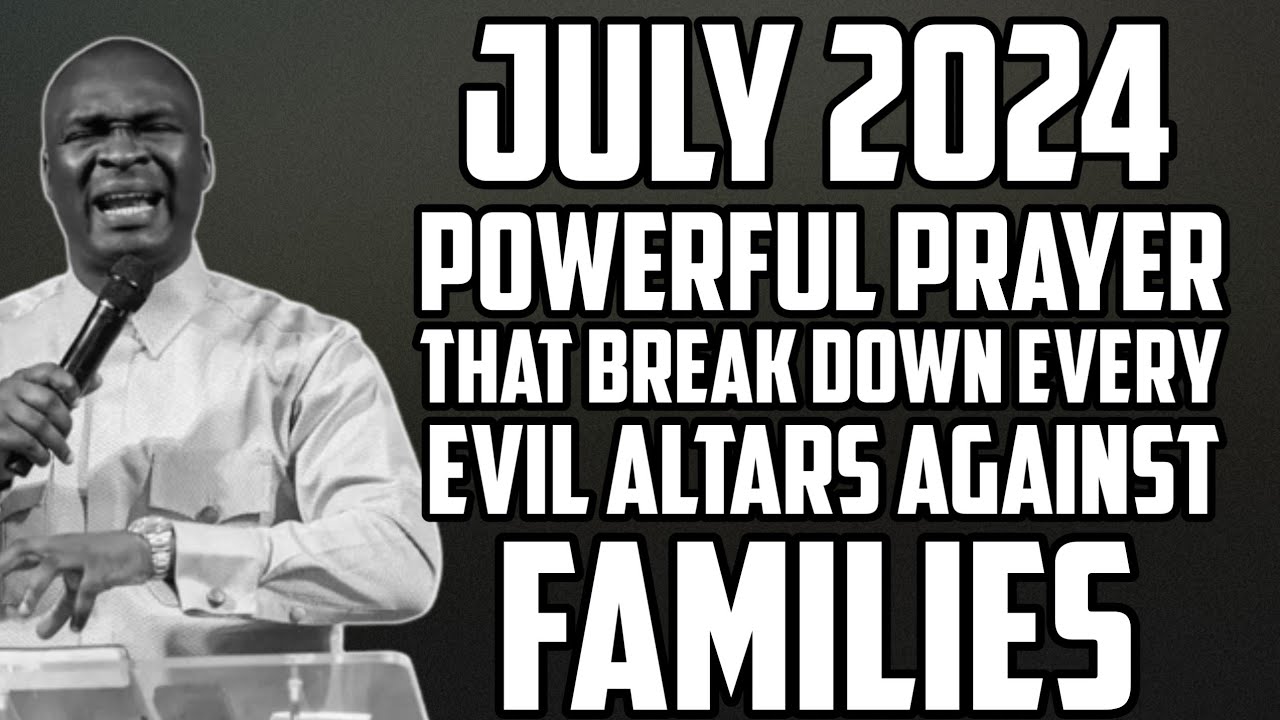 POWERFUL PRAYER THAT BREAK DOWN EVERY EVIL ALTARS AGAINST FAMILIES ...