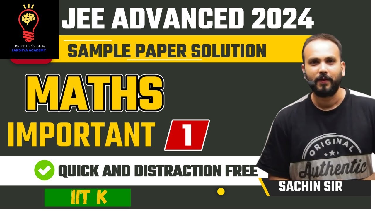 JEE Advanced 2024: IIT Kanpur Sample Paper Solution | Must Watch ...