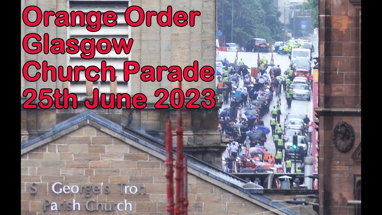 Orange Order Glasgow Church Parade 2023 - YouTube