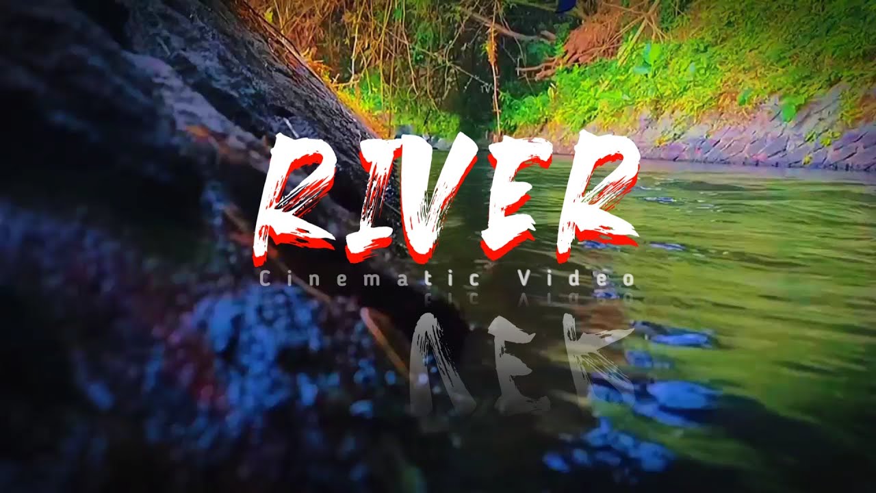 Cinematic River | Beautiful Little River | Aesthetic River | Cinematic ...