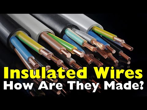 How Insulated Wires Are Made: The Backbone of Modern Life
