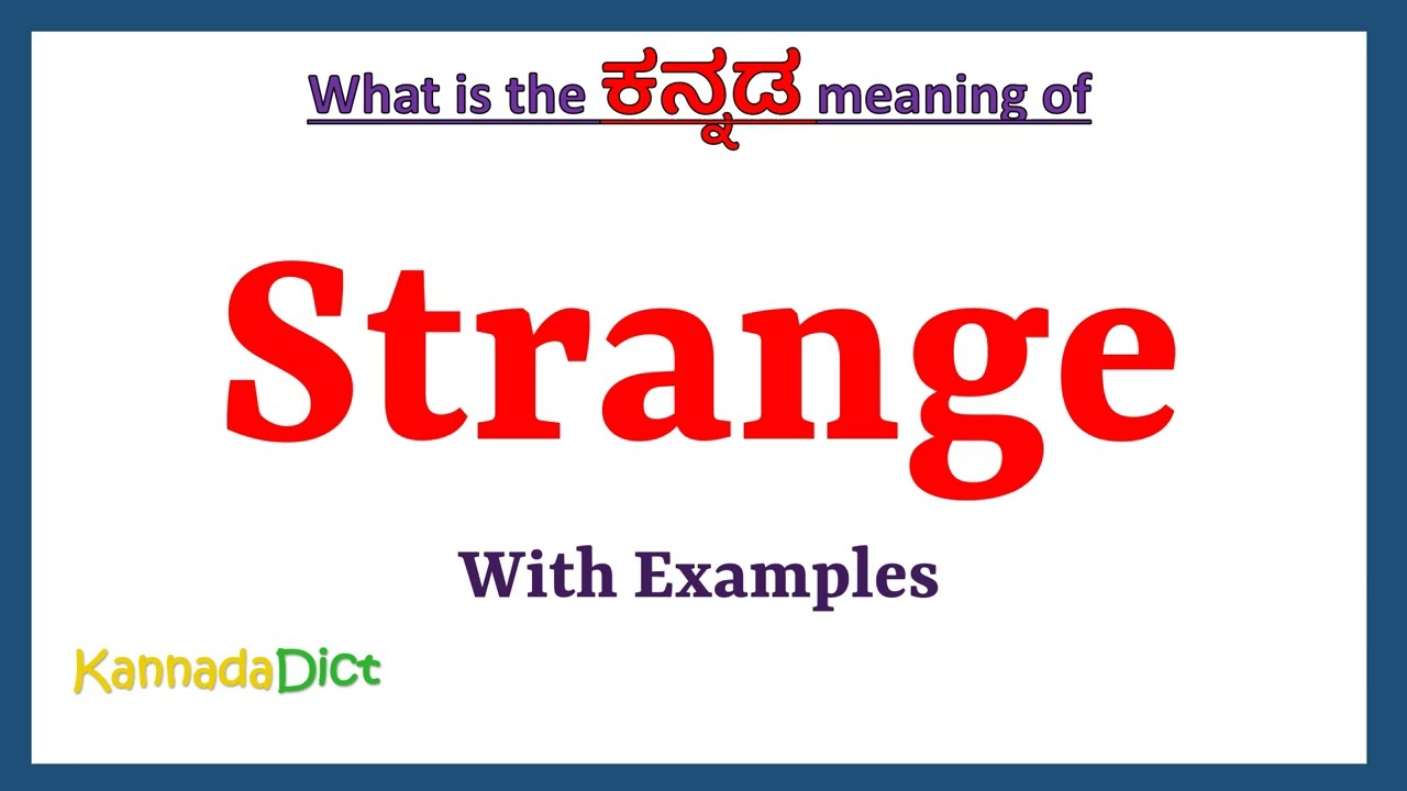 Strange Meaning In Kannada Strange In Kannada Strange In Kannada Strange Meaning In Kannada Strange In Kannada Strange In Kannada