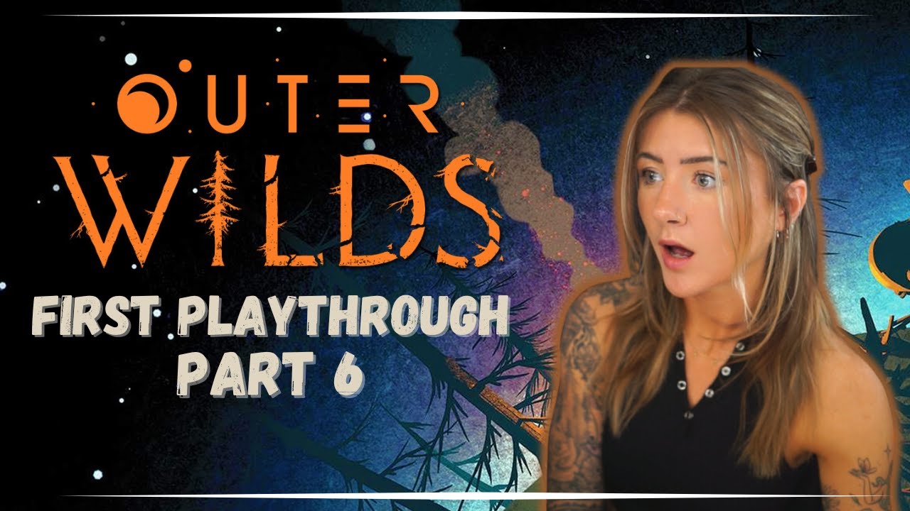 Let's Play Outer Wilds | First Playthrough | Part Six | The Ash Twin ...
