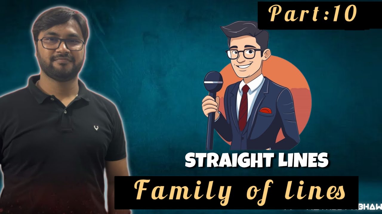 Family of Straight Lines | Class 11 Straight Line | IIT JEE & MHT CET ...