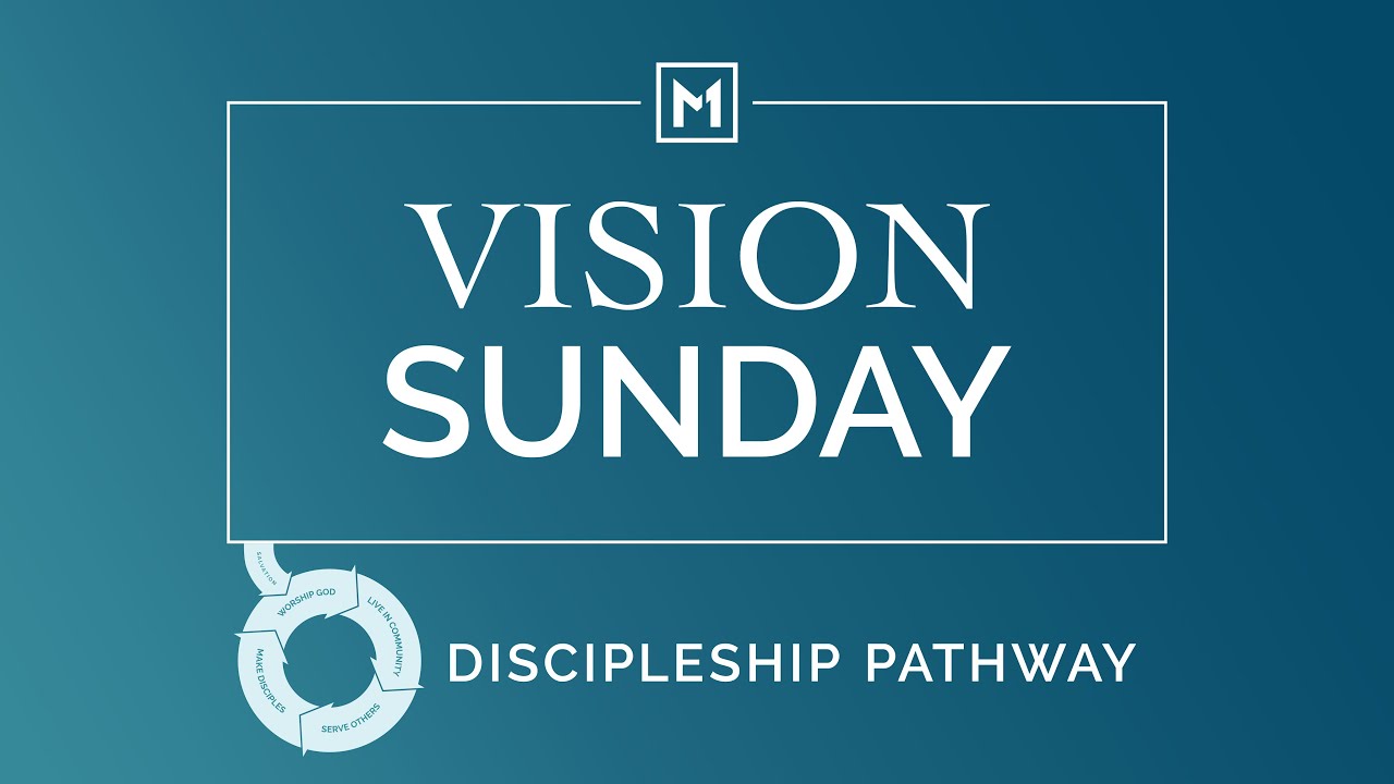 Discipleship Pathway | Vision Sunday - YouTube