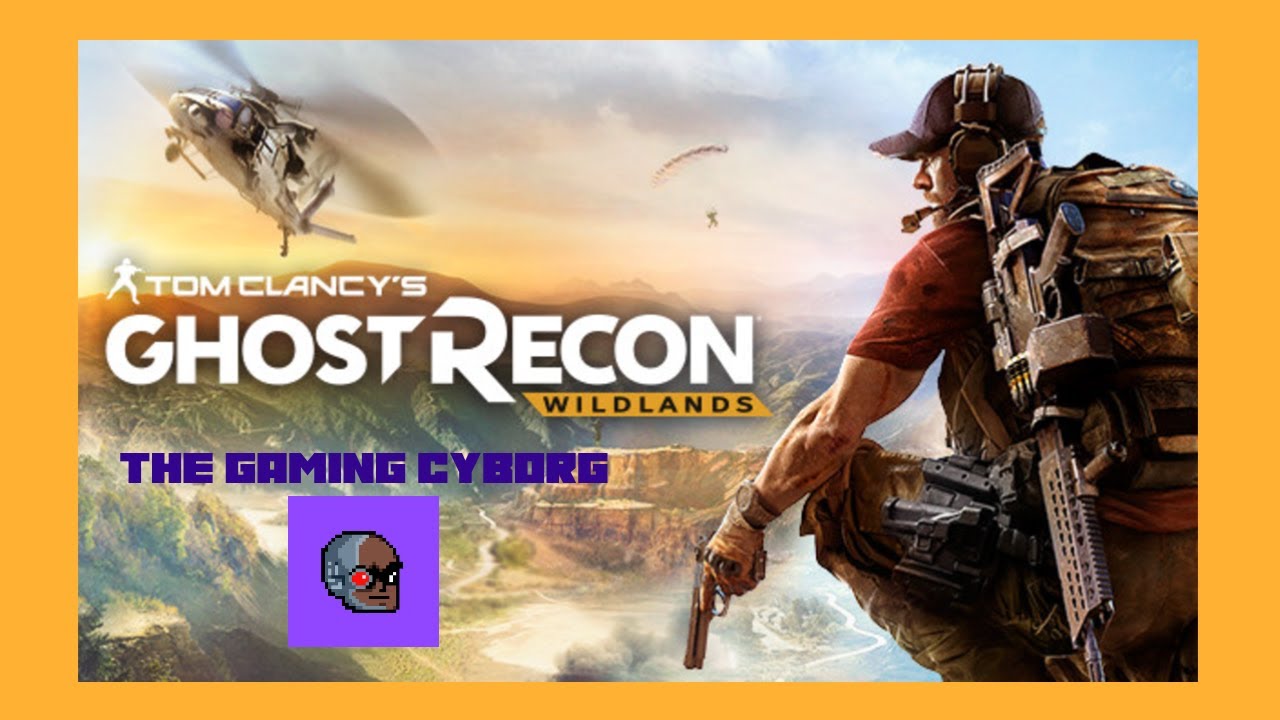 The Cyborg in Wildlands / Tom Clancy's Ghost Recon Wildlands - YouTube