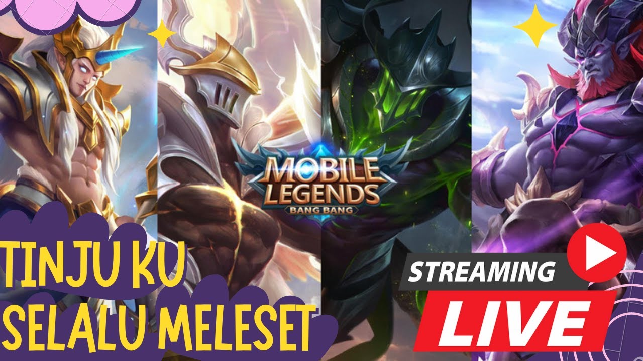 🔴LIVE - Tinju Ku Selalu Meleset - Mobile Legends GAMEPLAY Indonesia ...