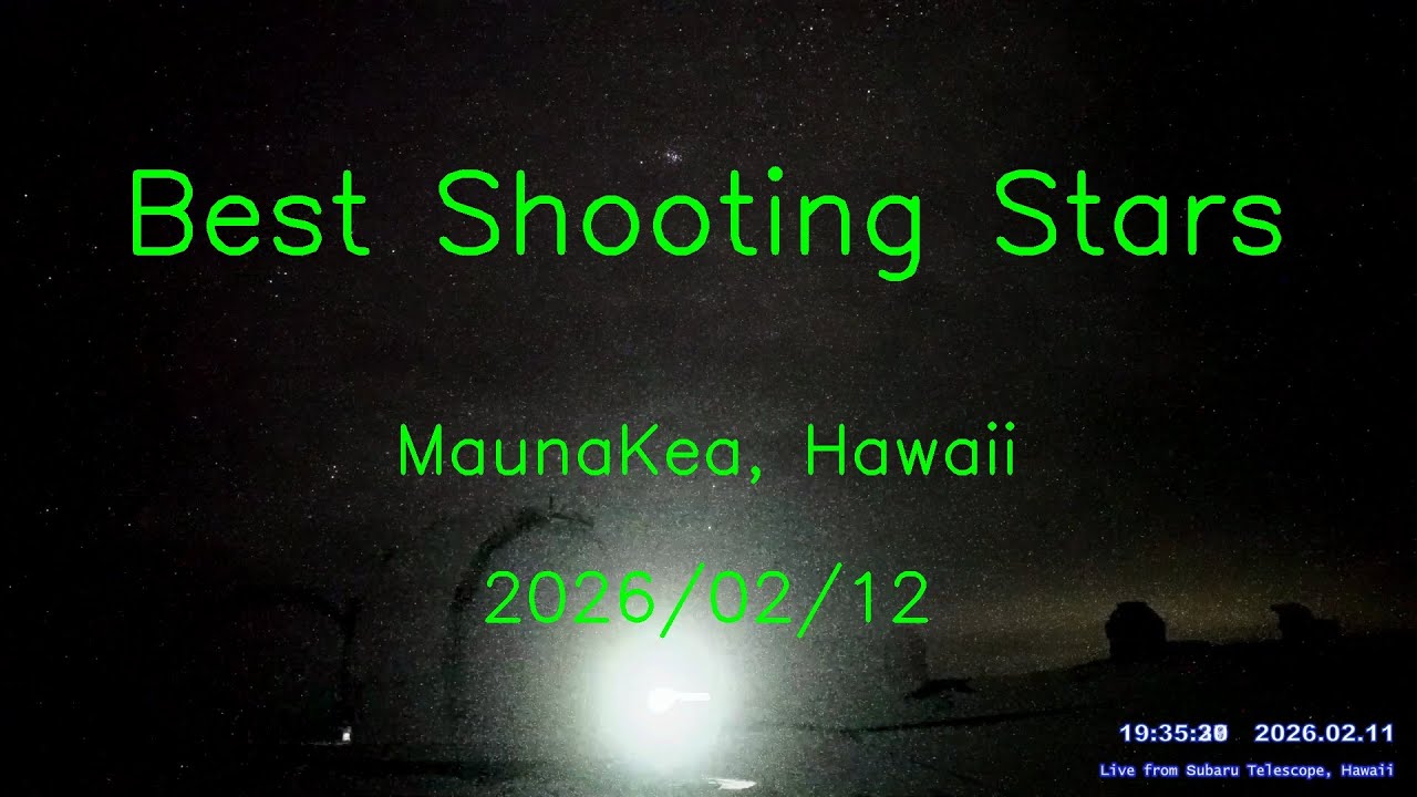 2026/02/12 Best Shooting Stars over Mauna Kea, Hawaii - YouTube