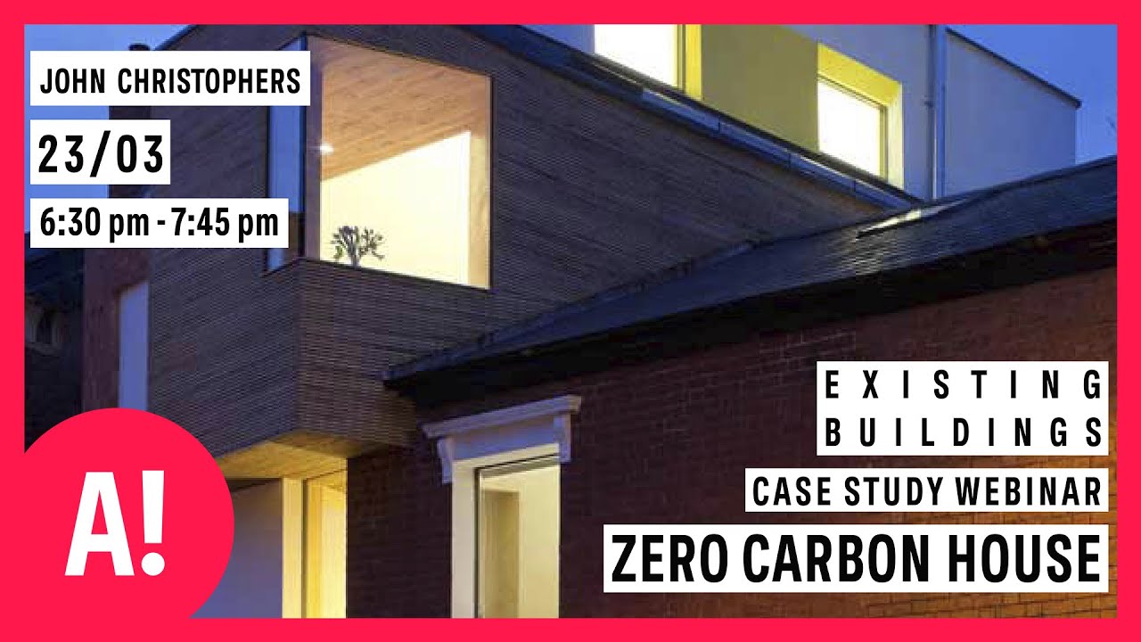 Zero Carbon House | ACAN | Existing Buildings Case Study Webinars - YouTube
